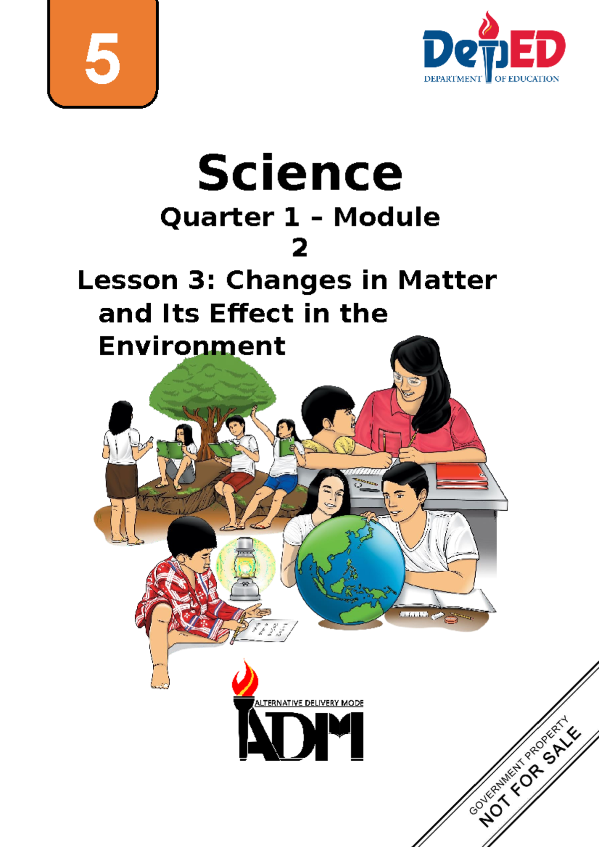 Science 5 q1 mod2 lesson 3 changes-in-matter-and-its-effect-in-the ...