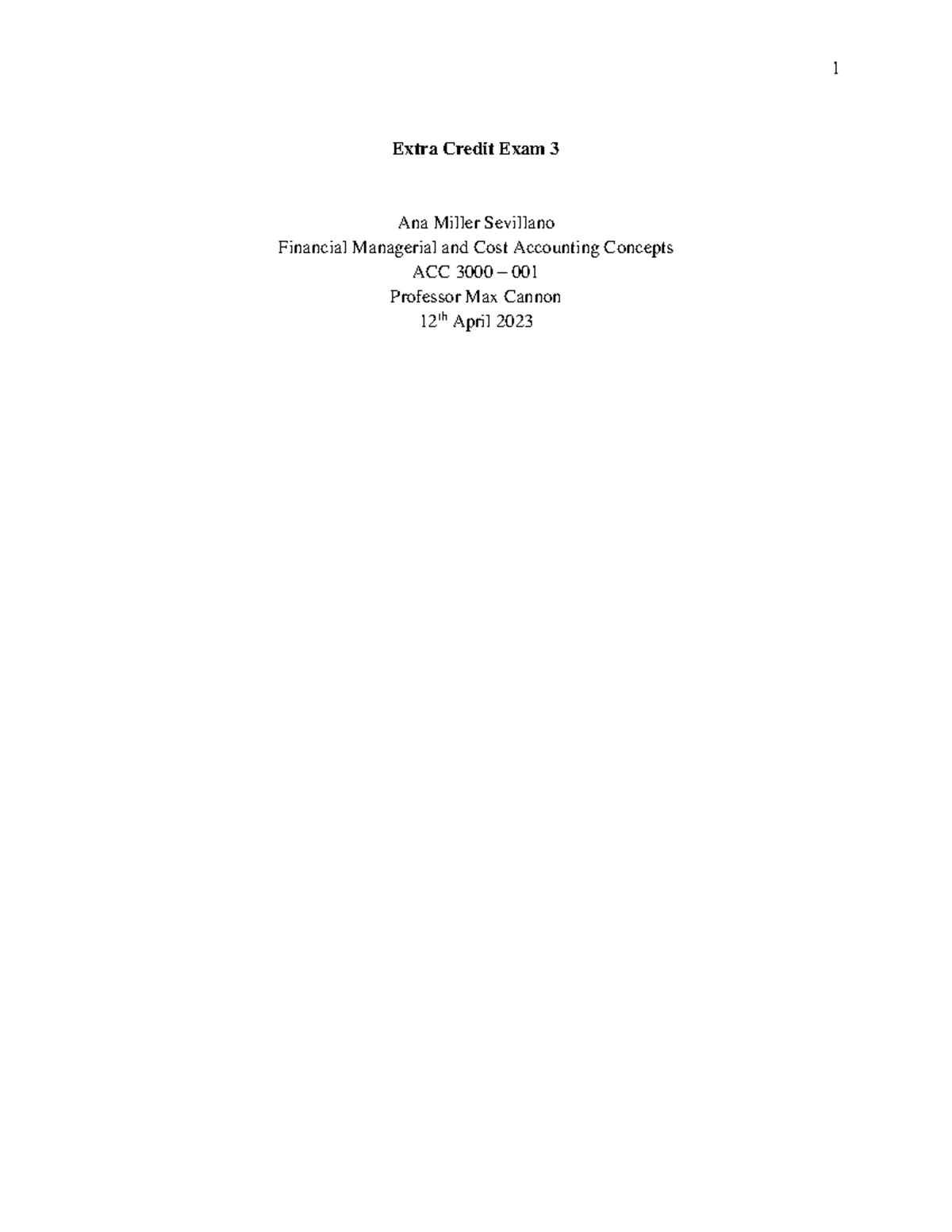 Extra Credit Exam 3 - Assignments - 1 Extra Credit Exam 3 Ana Miller ...