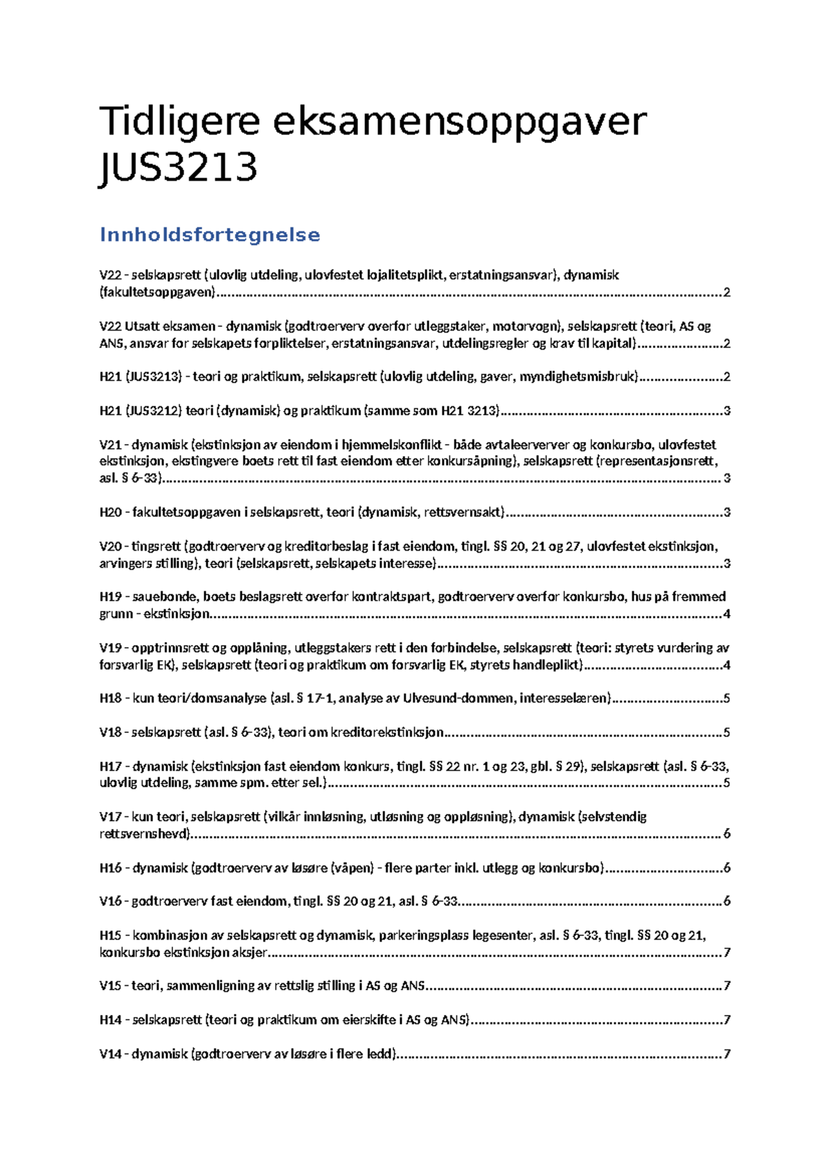 Tidligere eksamensoppgaver JUS3213 - Tidligere eksamensoppgaver JUS Innholdsfortegnelse V22 ...