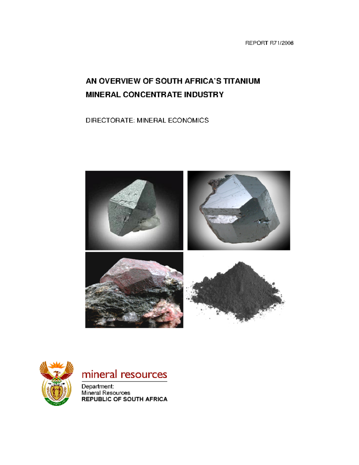 R71-2008 An Overview of SA s Titanium Mineral Concentrate Industry - REPORT R71/ AN OVERVIEW OF ...