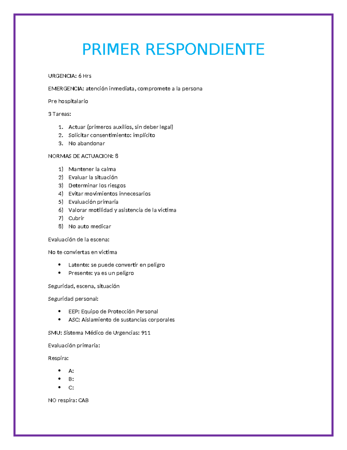 Primer Respondiente - PRIMER RESPONDIENTE URGENCIA: 6 Hrs EMERGENCIA ...