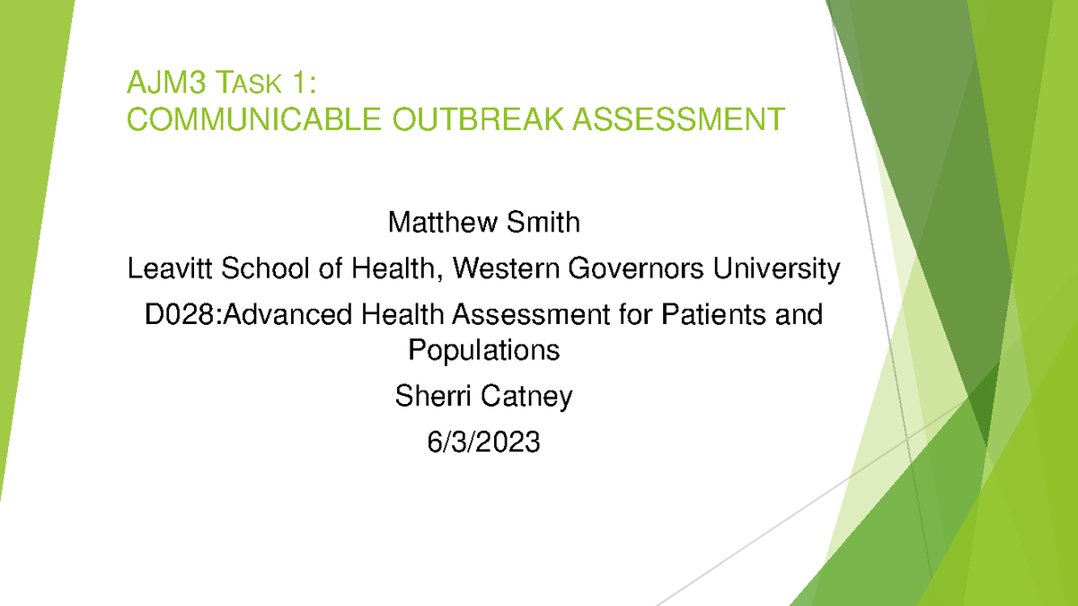 PPP Crab Apple Smith - ####### AJM3 TASK 1: ####### COMMUNICABLE OUTBREAK ASSESSMENT Matthew ...