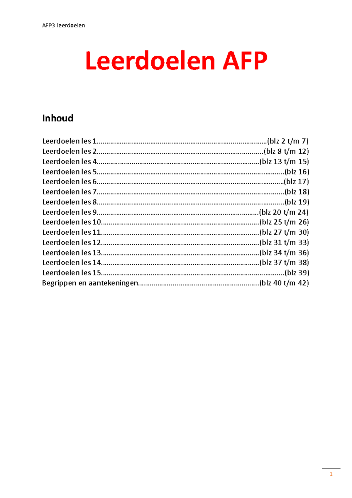 Verpleegkunde AFP samenvatting blok 3 - Leerdoelen AFP Inhoud Leerdoelen les - Studeersnel