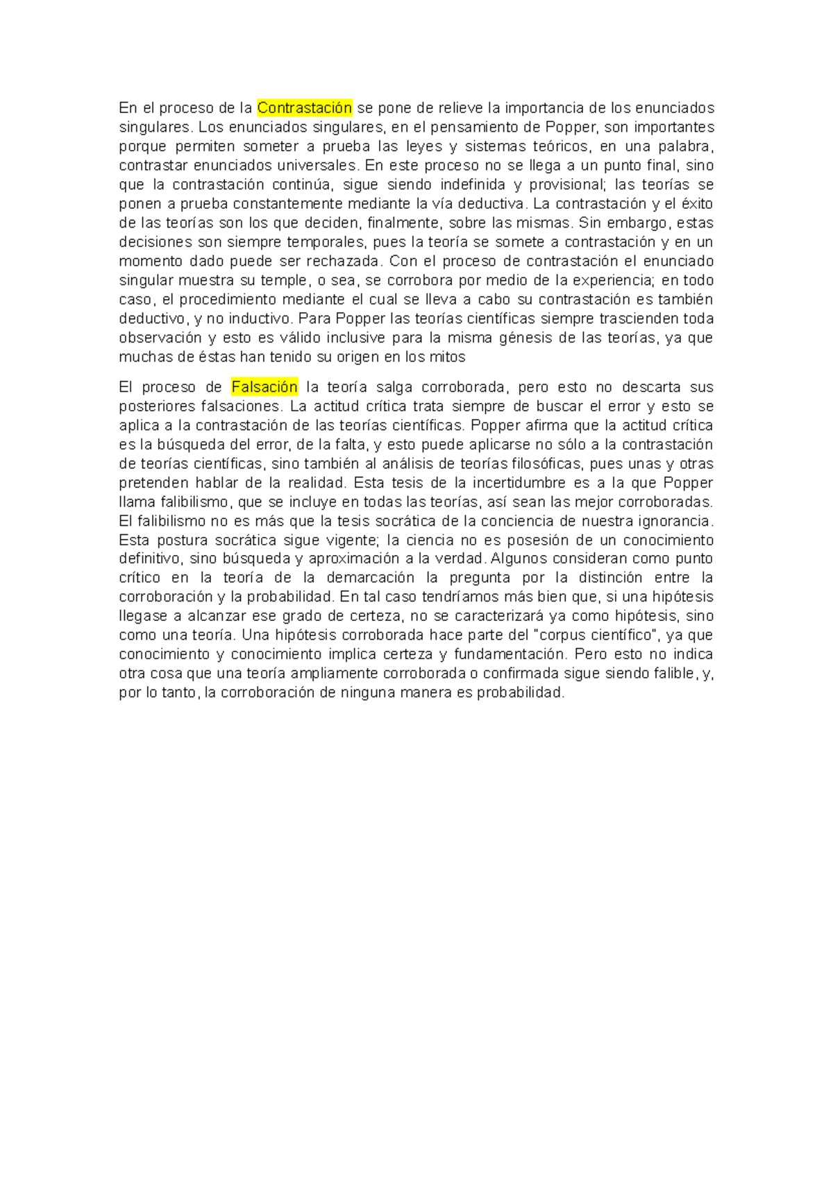 En el proceso de la Contrastación se pone de relieve la importancia de ...