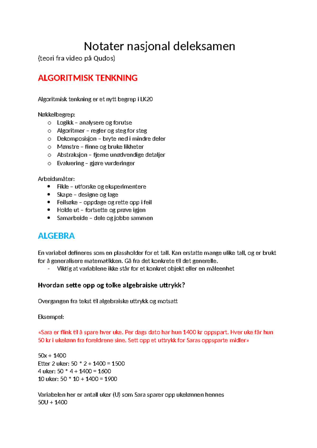 Notater nasjonal deleksamen - Notater nasjonal deleksamen (teori fra video på Qudos) ALGORITMISK ...