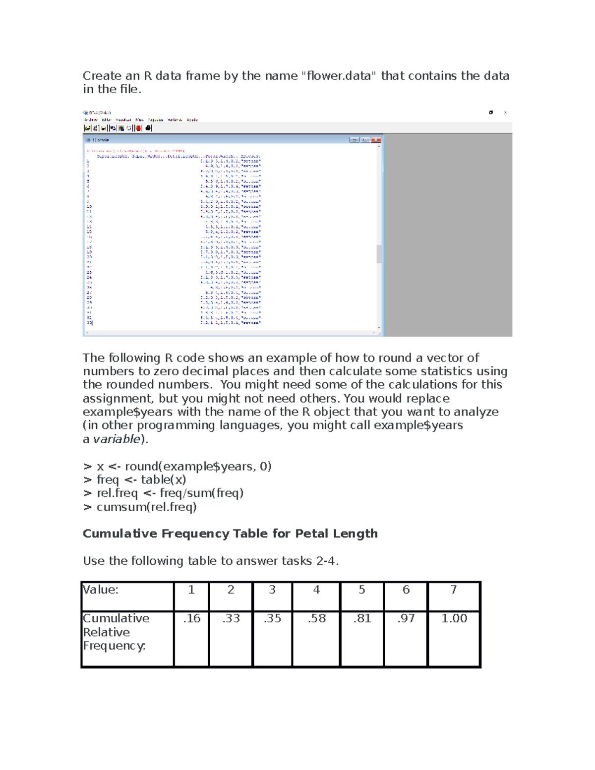 Stats assignment unit 2 - Create an R data frame by the name "flower" that contains the - Studocu