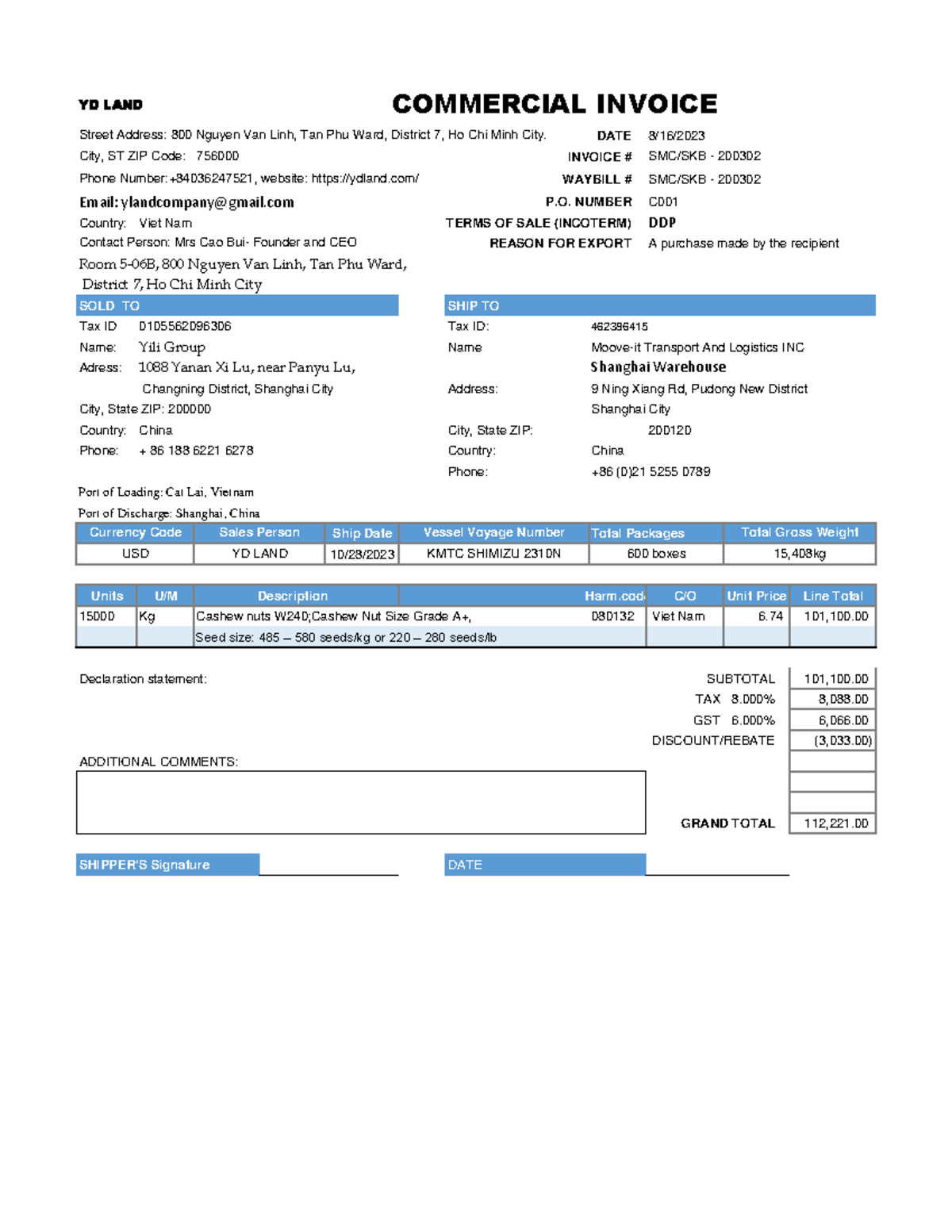 Comercial invoice - YD LAND COMMERCIAL INVOICE DATE 8/16/ City, ST ZIP ...