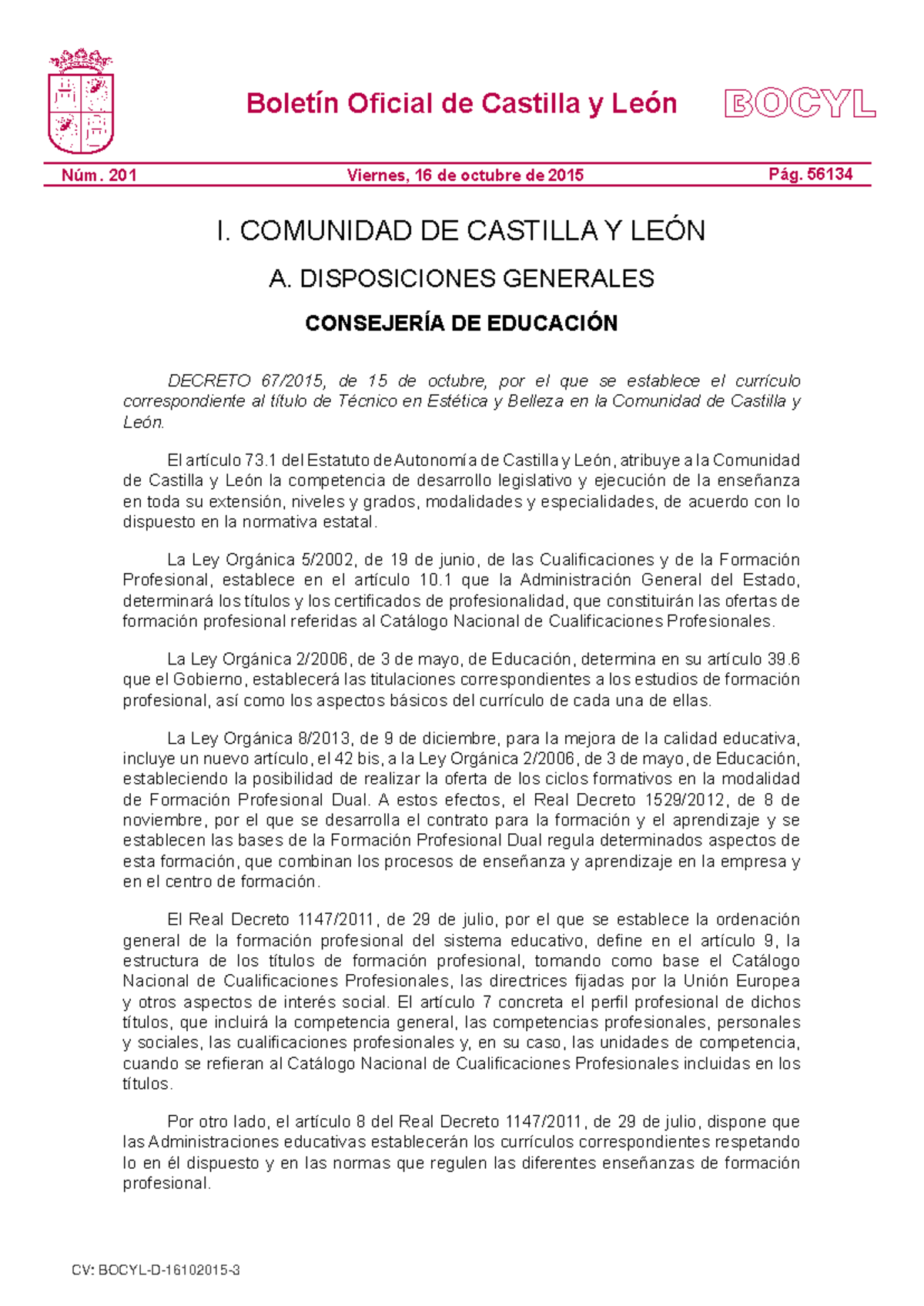 Bocyl - Núm. 201 Viernes, 16 de octubre de 2015 Pág. 56134 I. COMUNIDAD ...