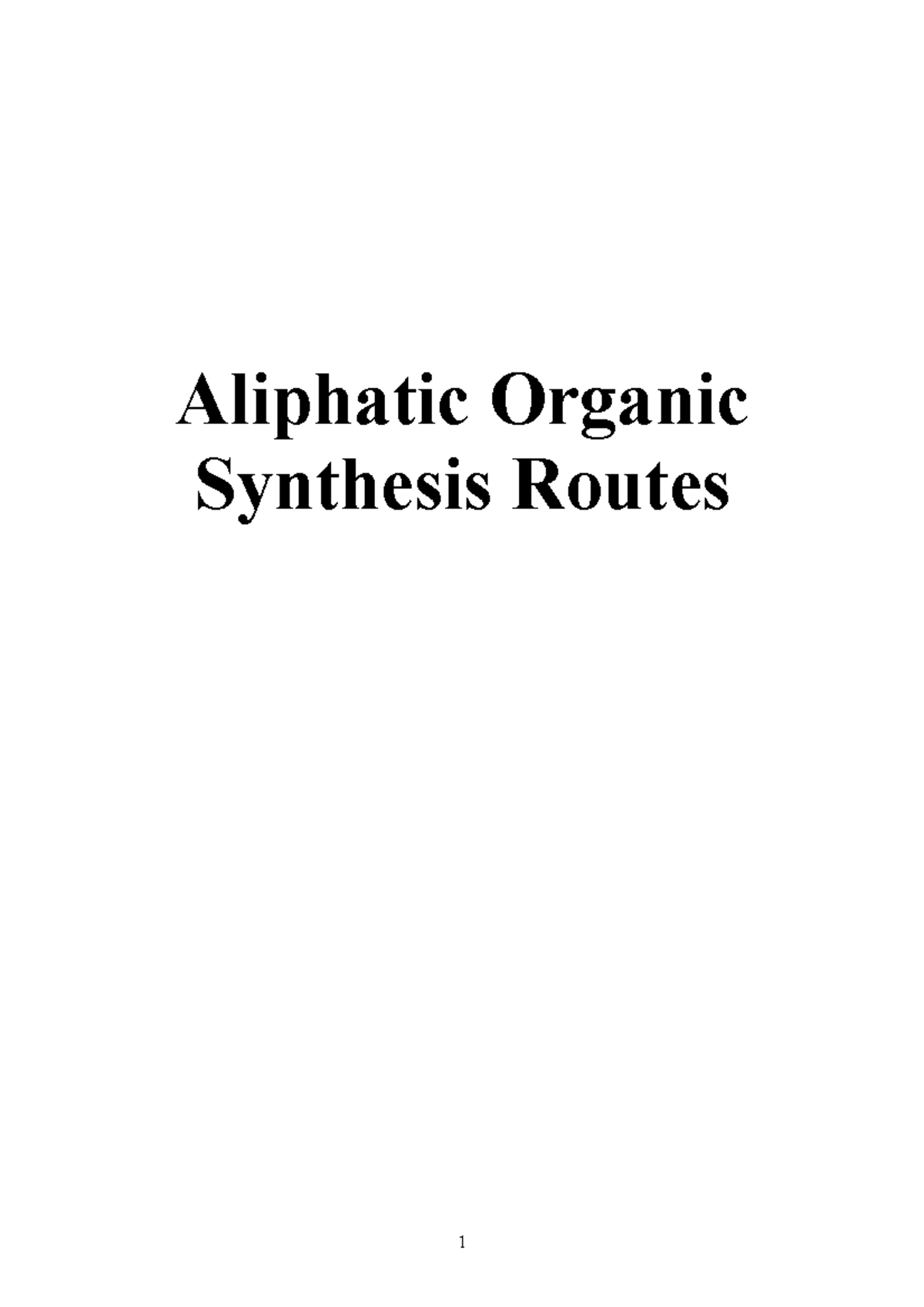 Aliphatic Organic Synthesis 1 - Aliphatic Organic Synthesis Routes ...