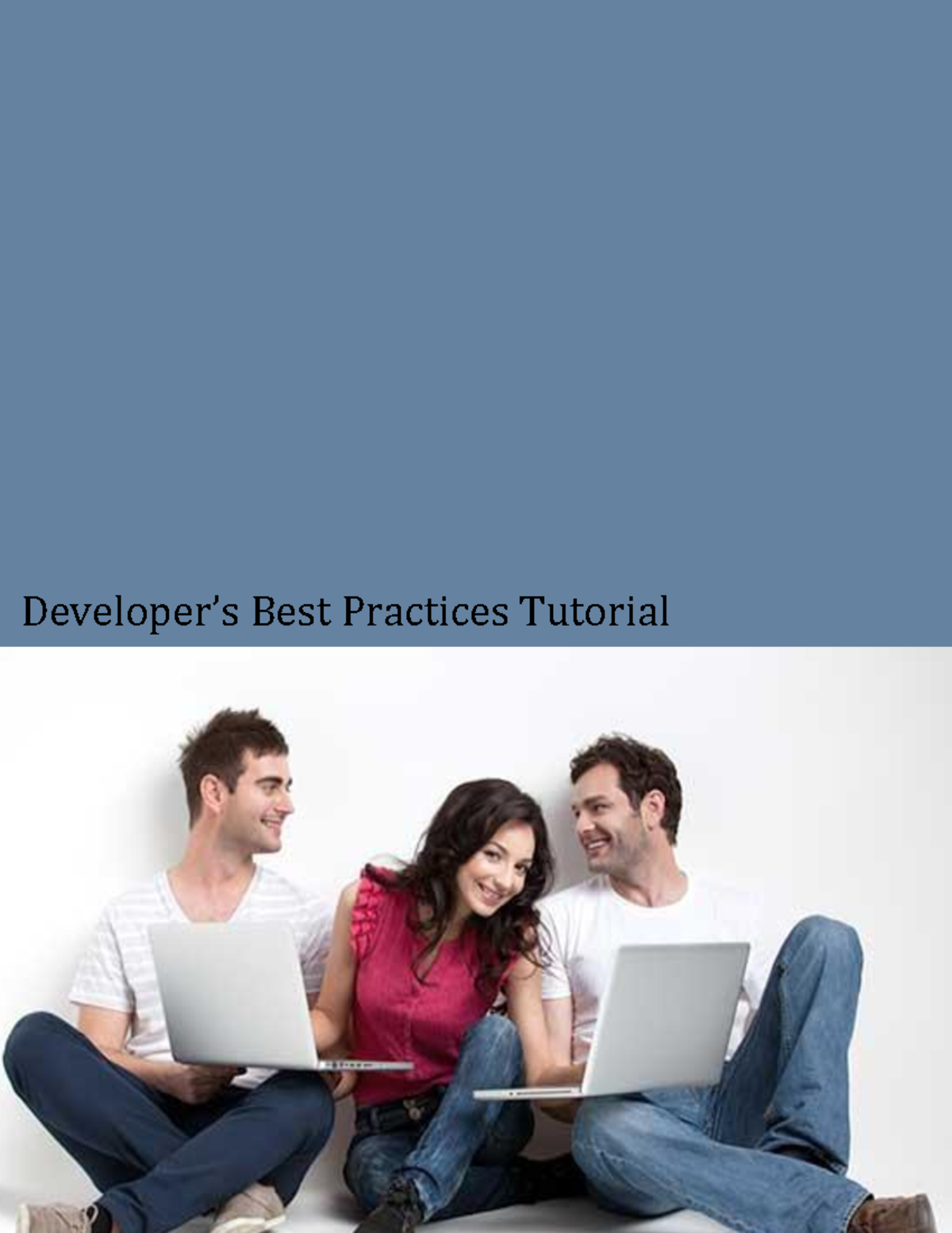 Developers Best Practices Tutorial Developers Best Practices