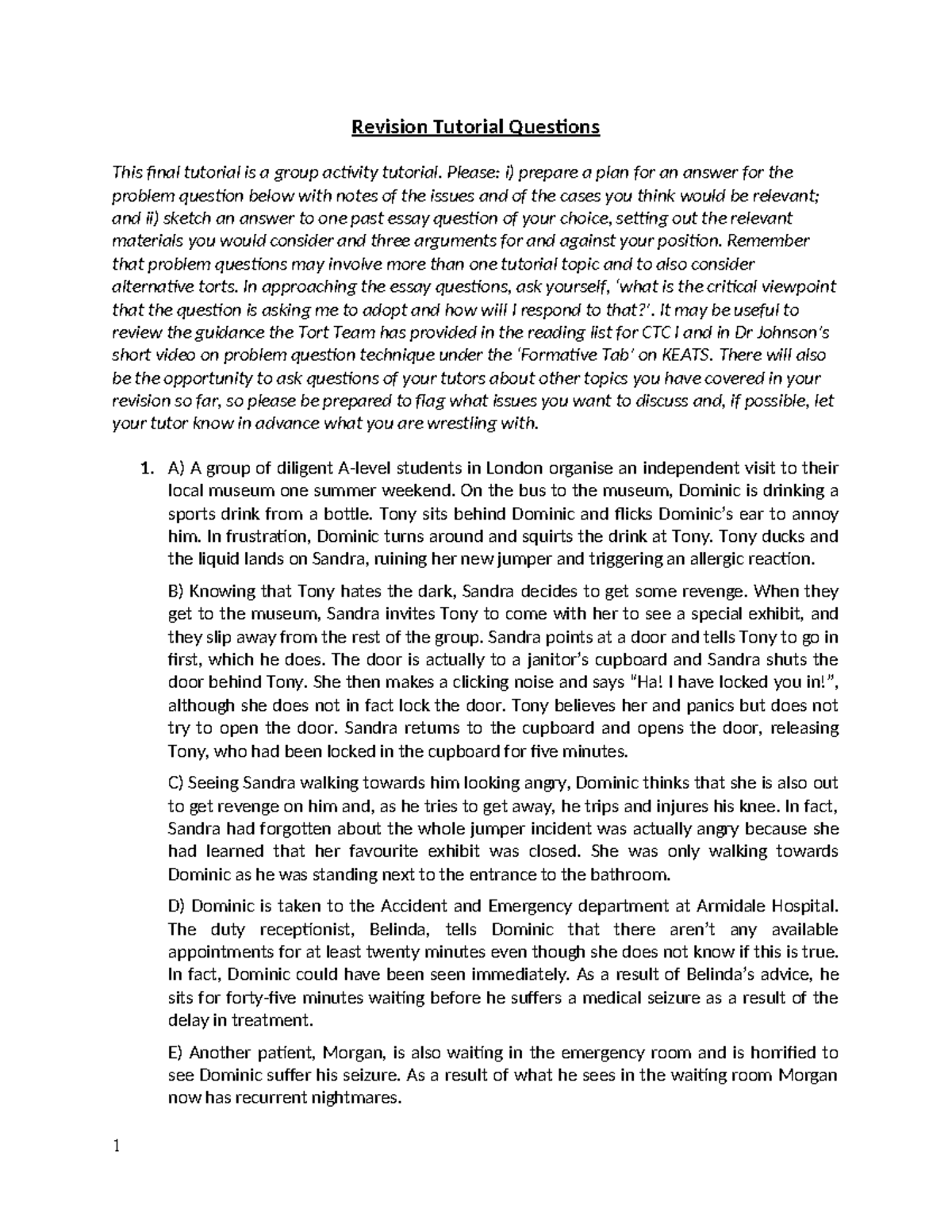 Revision Questions - Revision Tutorial Questions This final tutorial is a group activity ...