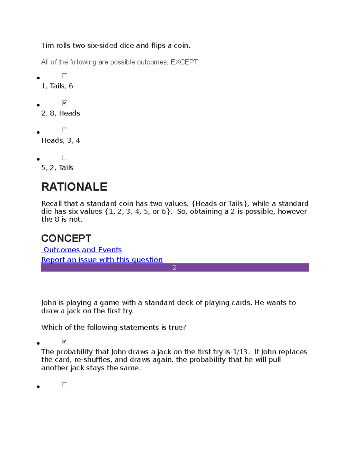 Sophia statistics 3 - Tim rolls two six-sided dice and flips a coin. All of the following are ...