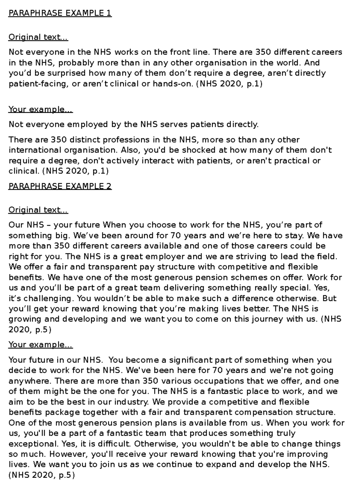 Academic writing - PARAPHRASE EXAMPLE 1 Original text... Not everyone ...