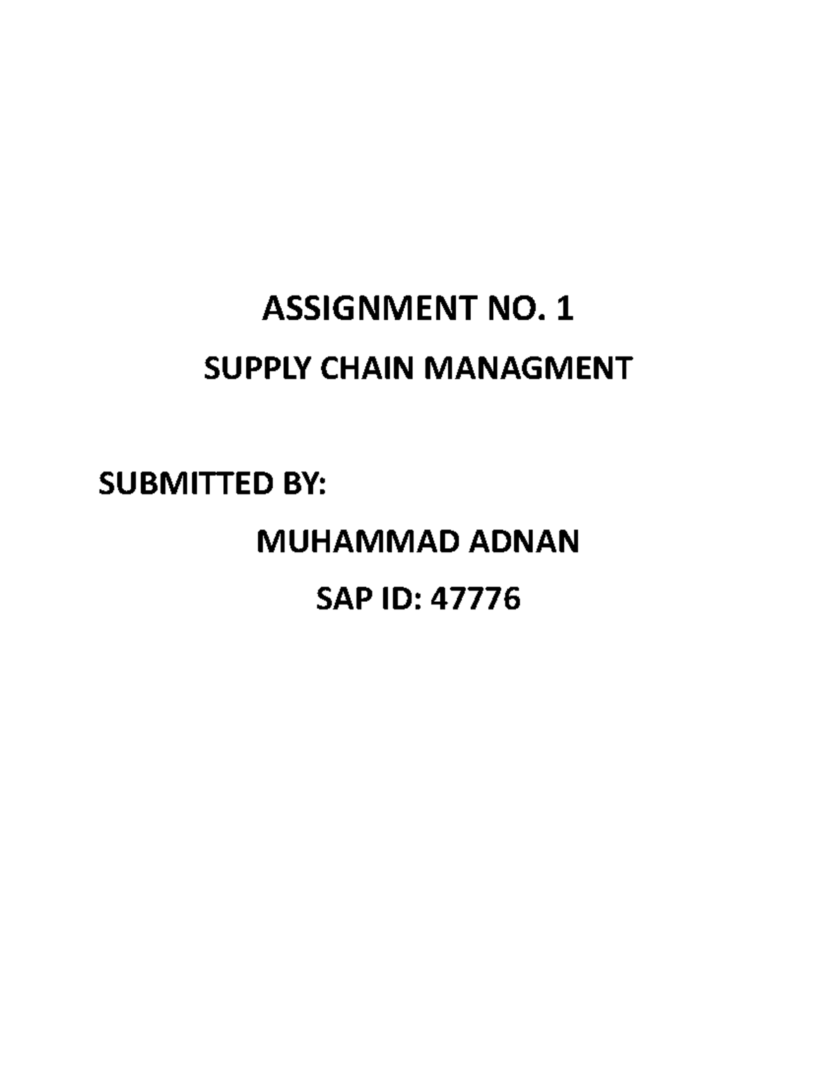 47776 Supply Chain Assignment Assignment No 1 Supply Chain Managment Submitted By