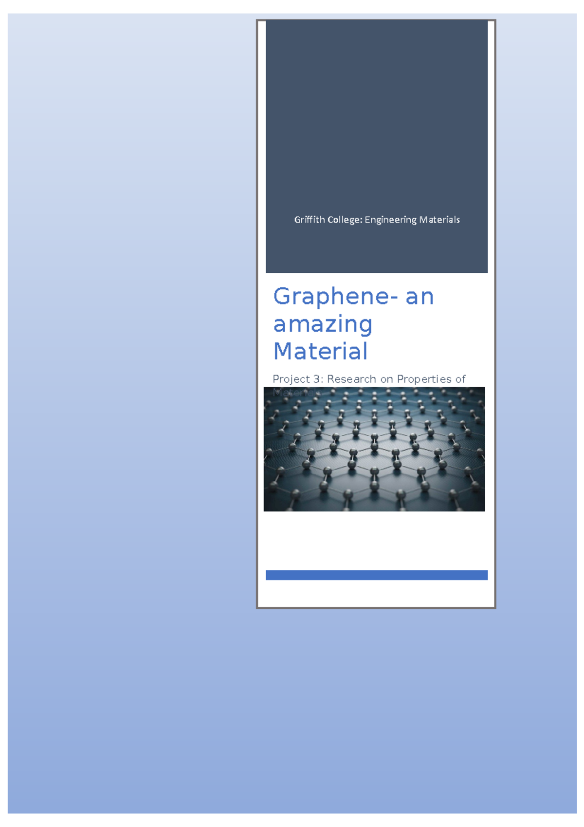 Graphene Report - Gri昀케th College: Engineering Materials Graphene- an ...