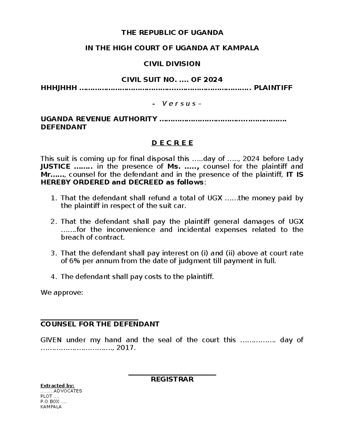 Approved decree. - THE REPUBLIC OF UGANDA IN THE HIGH COURT OF UGANDA ...