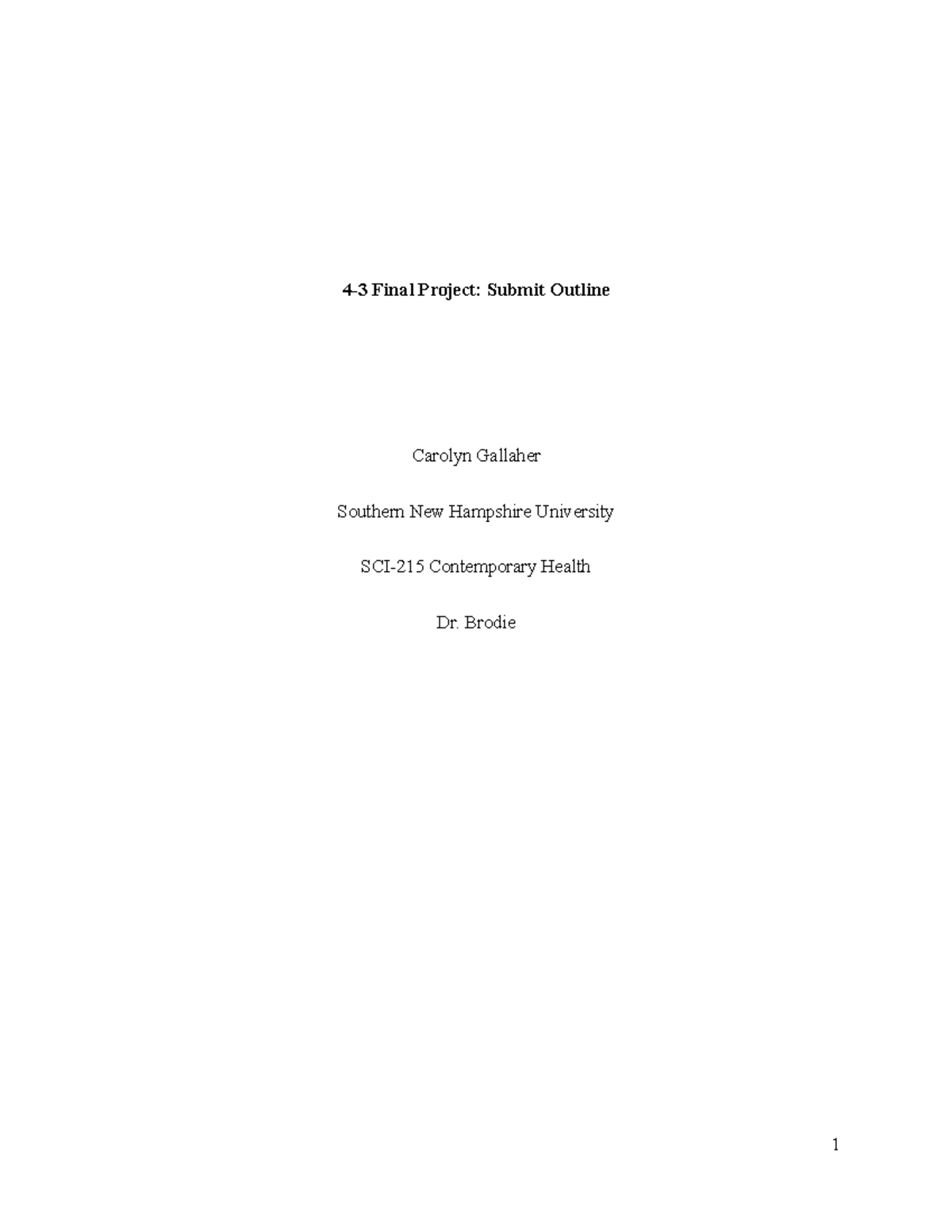 Outline - 4-3 Final Project: Submit Outline Carolyn Gallaher Southern ...