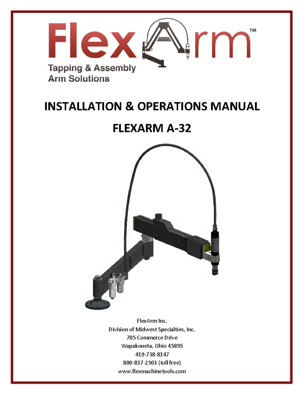 A32 - flex arm - INSTALLATION & OPERATIONS MANUAL FLEXARM A- FlexArm Inc. Division of Midwest ...