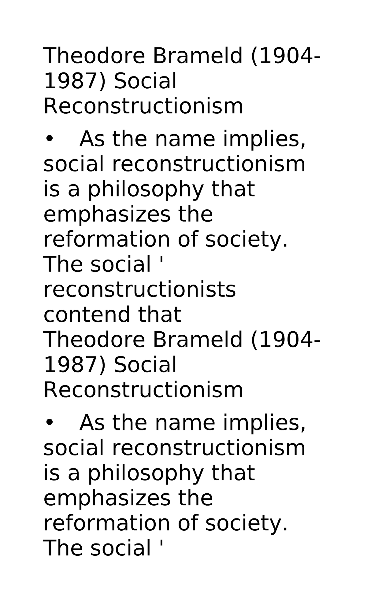 Theodore Brameld - The social ' reconstructionists contend that ...