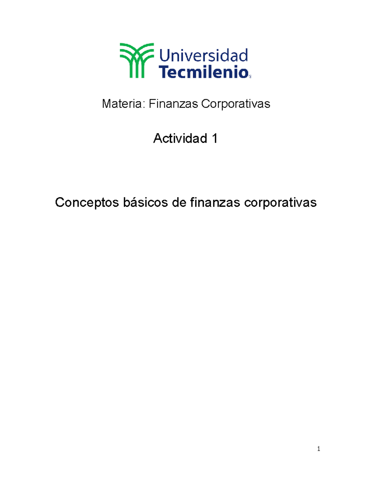 Actividad 1 Finanzas Croporativas - Materia: Finanzas Corporativas Actividad 1 Conceptos básicos ...
