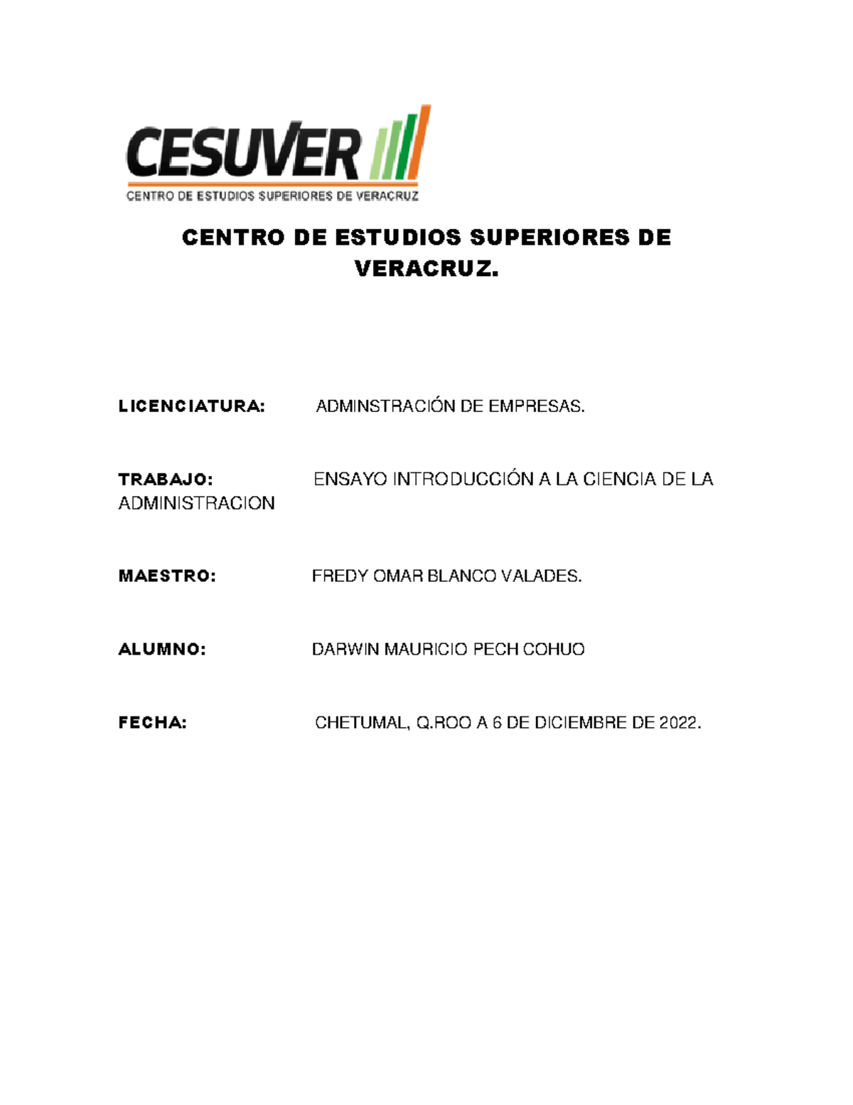 Cesuver Darwin PECH Ensayo 1 - CENTRO DE ESTUDIOS SUPERIORES DE ...