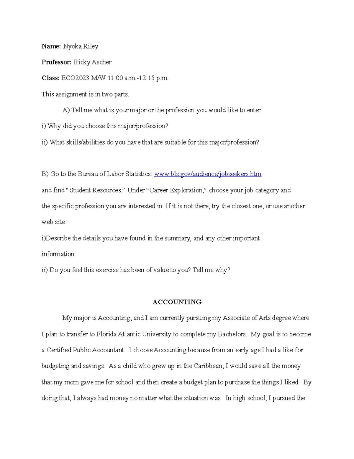 Paper 2 - Homework - Name: Nyoka Riley Professor: Ricky Ascher Class ...