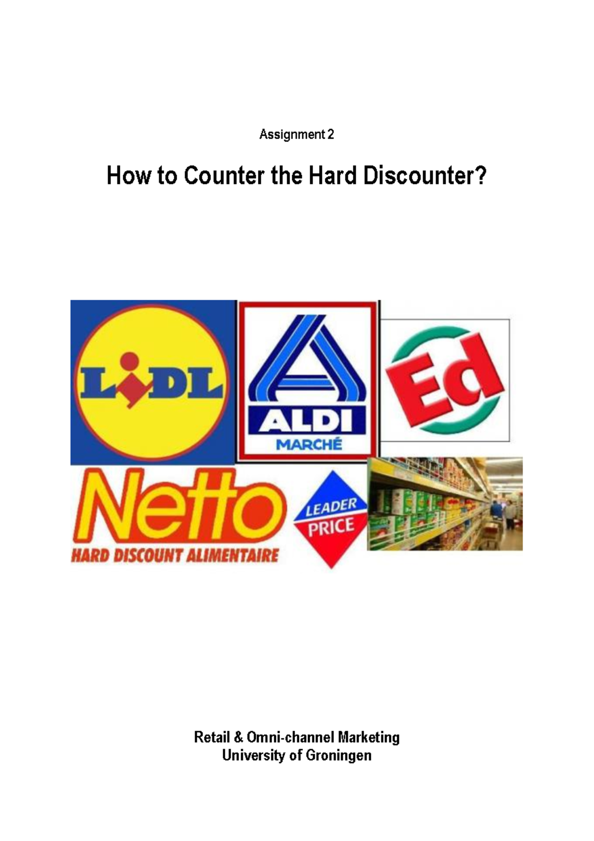 Assignment 2- How to counter the hard discounters (R&OM 20-21 ...