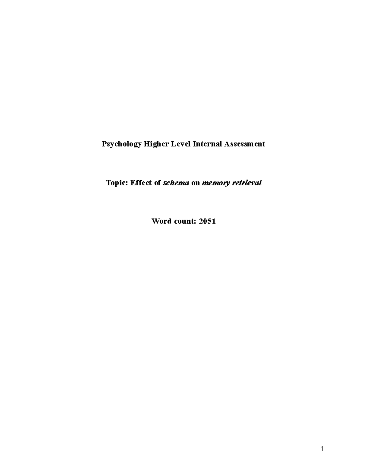 Psych - IA - Psychology Higher Level Internal Assessment Topic: Effect of schema on memory ...