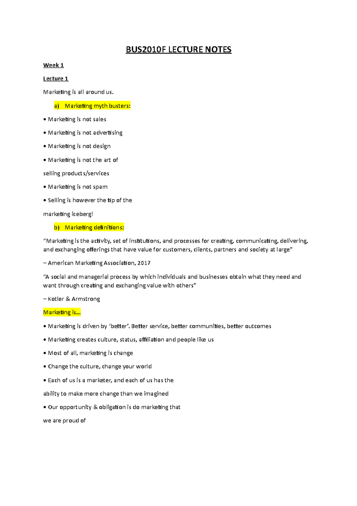 Marketing notes - BUS2010F LECTURE NOTES Week 1 Lecture 1 Marketing is ...