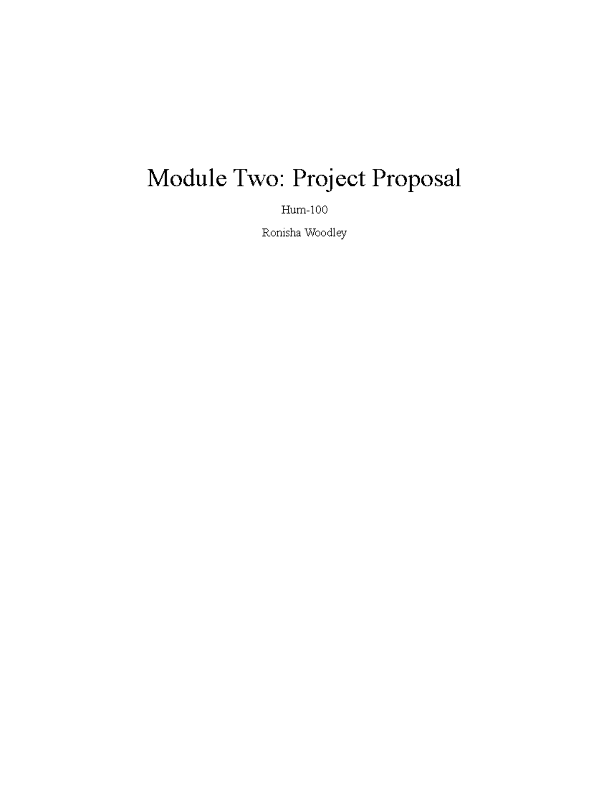 Module Two Project Proposal Two - Module Two: Project Proposal Hum- Ronisha Woodley Abstract The ...