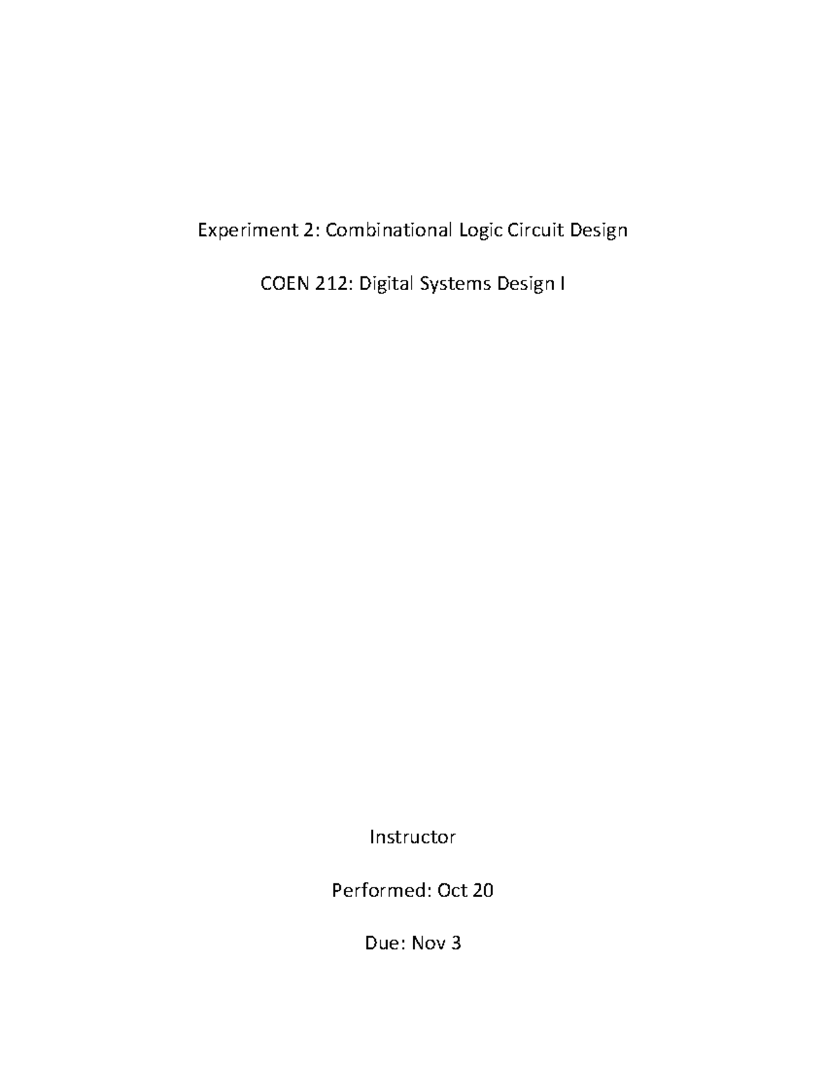 Coen 212 Lab 2 report - Experiment 2: Combinational Logic Circuit Design COEN 212: Digital ...