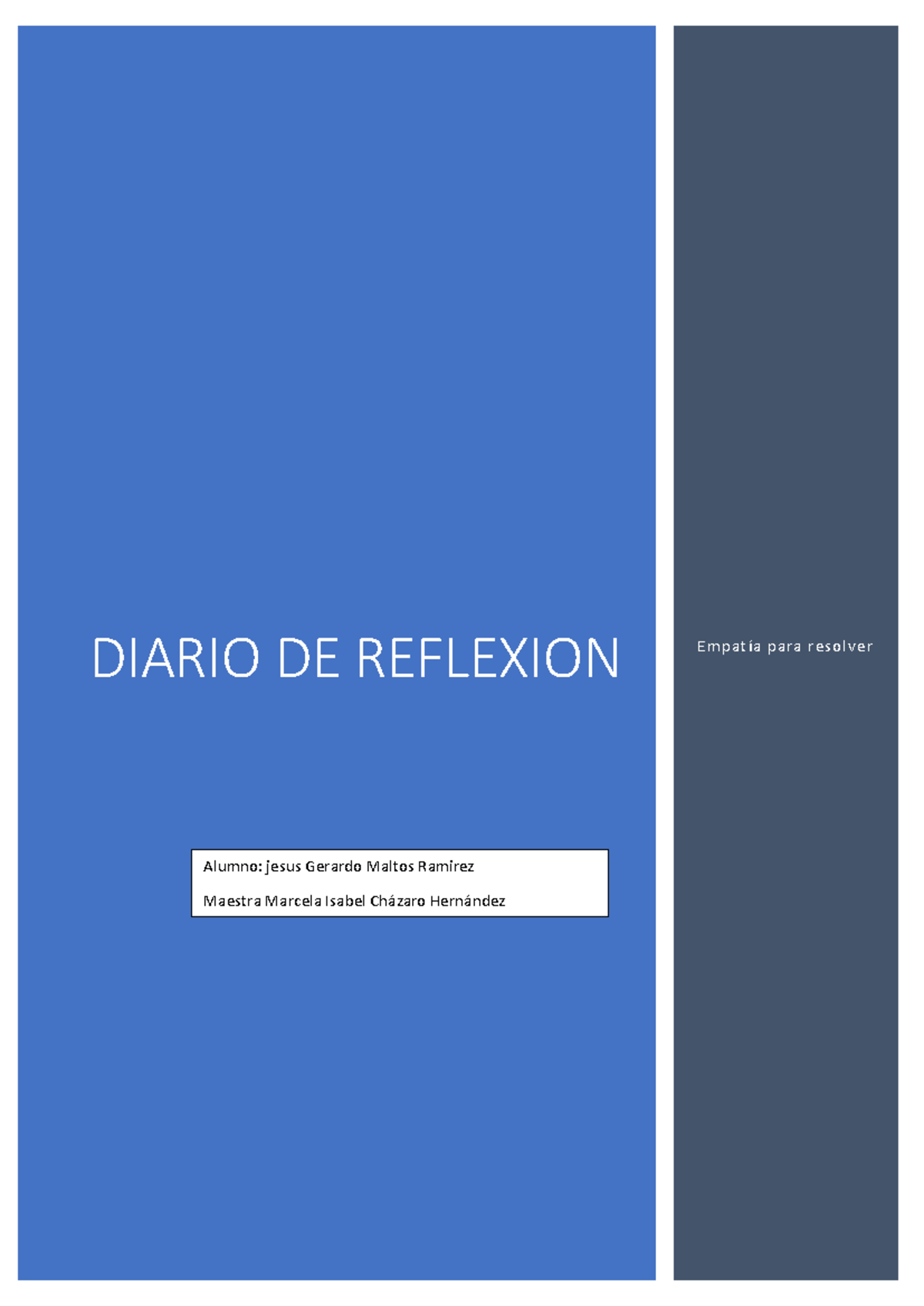 Diario DE Reflexiones (1) - dia DIARIO DE REFLEXION Empatía para resolver Alumno: jesus Gerardo ...