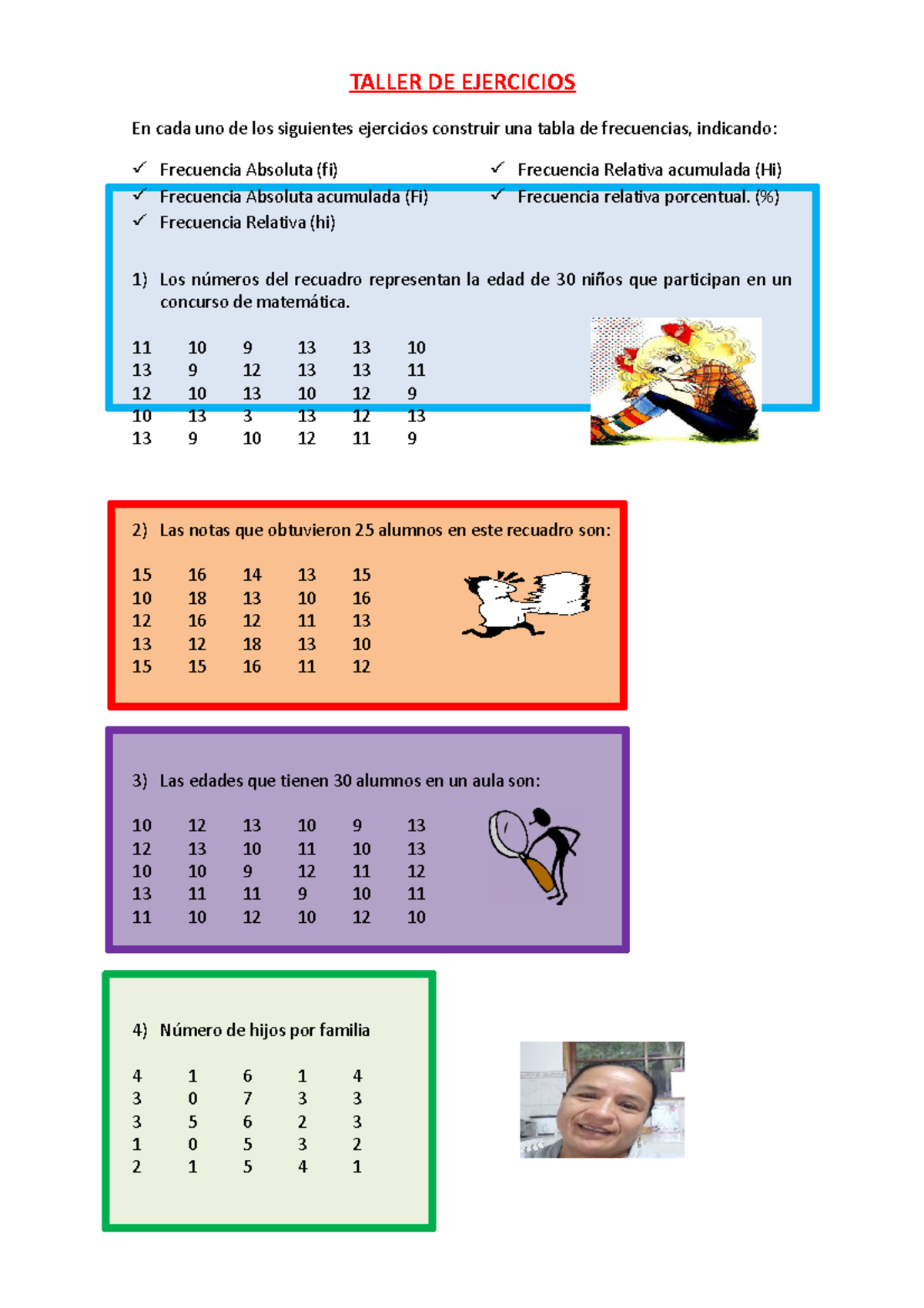 Estadistica General - ccxc - TALLER DE EJERCICIOS En cada uno de los ...