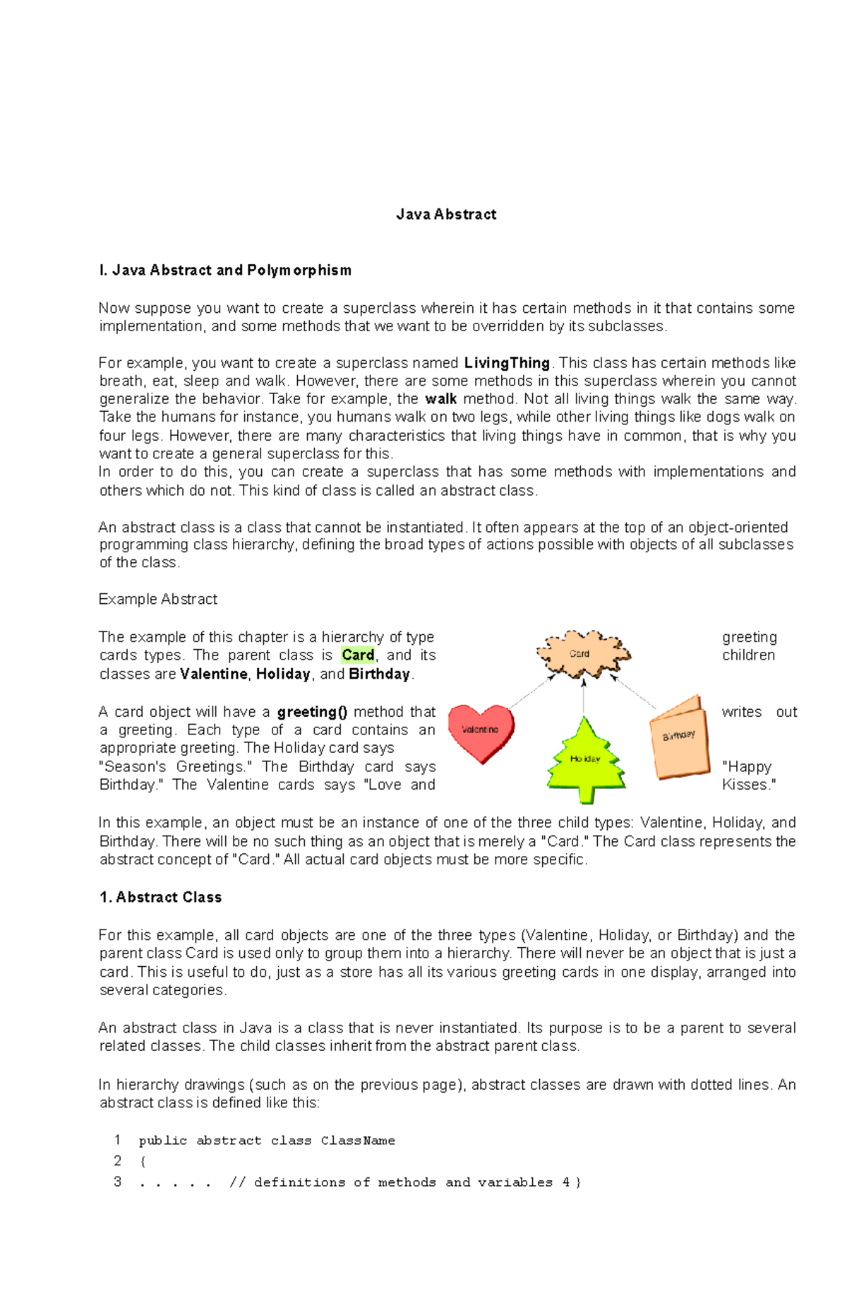 Java Abstract - Java Abstract and Polymorphism Now suppose you want to ...