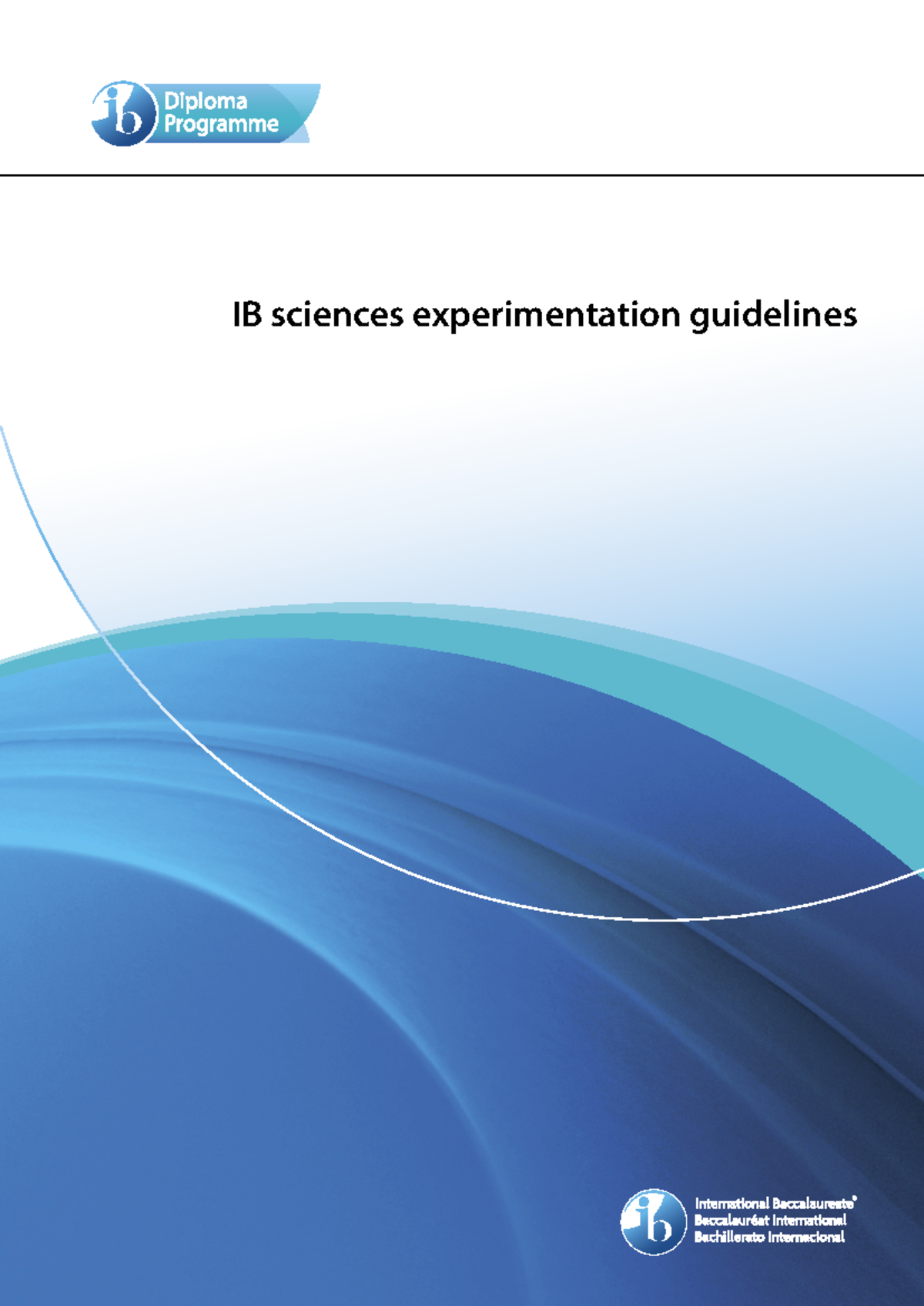 IB experimentation Guidelines - IB mission statement The International ...