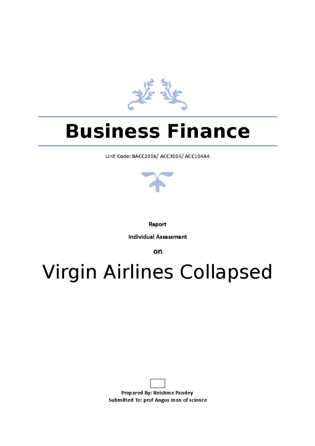Report 4 - Business Finance Unit Code: BACC2006/ ACC3004/ ACC104A ...