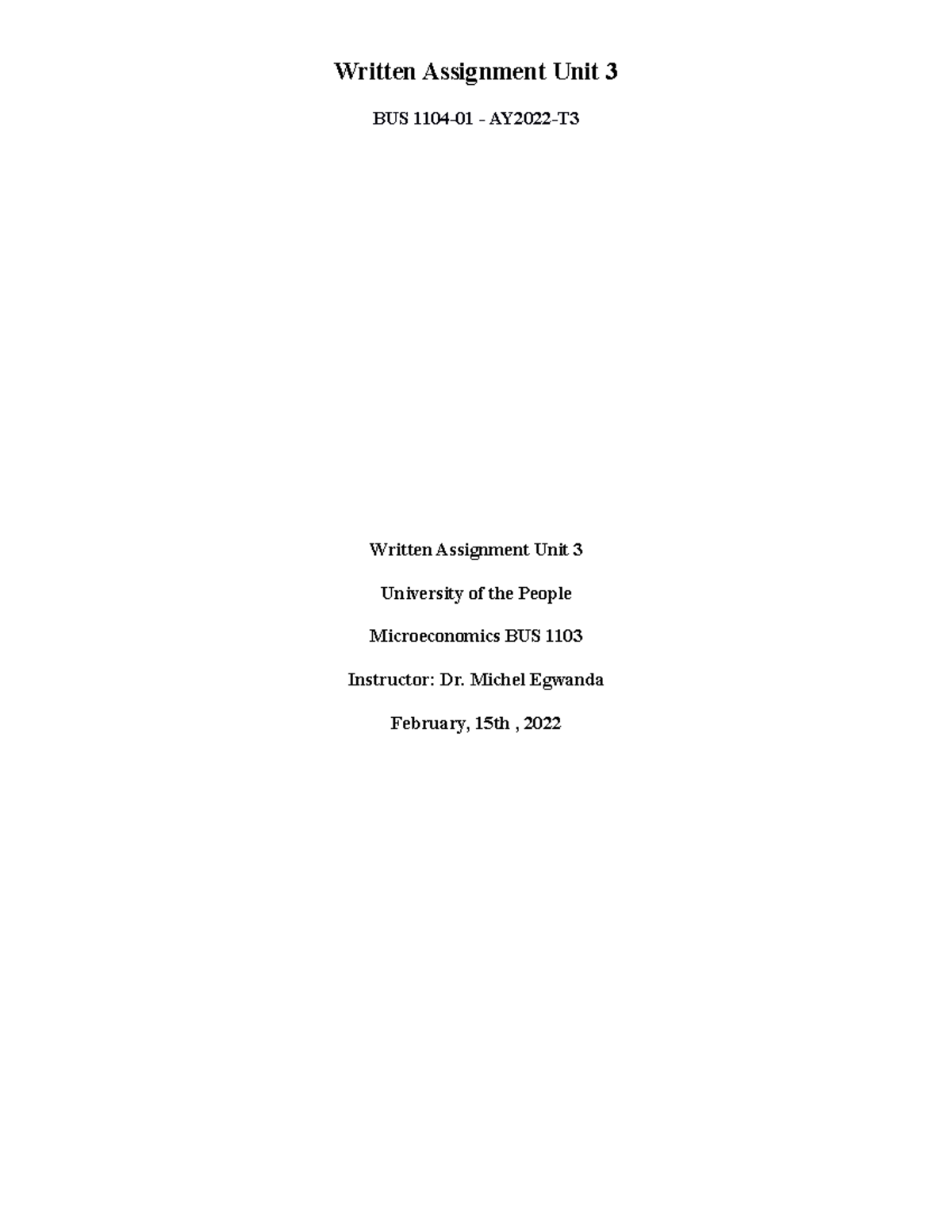 Written Assignment Unit 3 - Michel Egwanda February, 15th , 2022 Written Assignment Unit 3 BUS ...