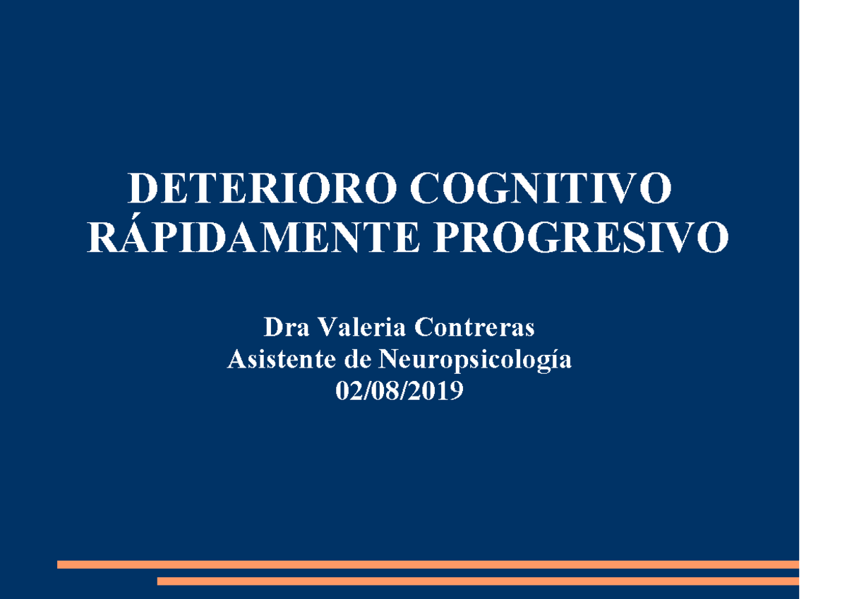 Drp - BUEN MATERIAL - DETERIORO COGNITIVO RÁPIDAMENTE PROGRESIVO Dra ...
