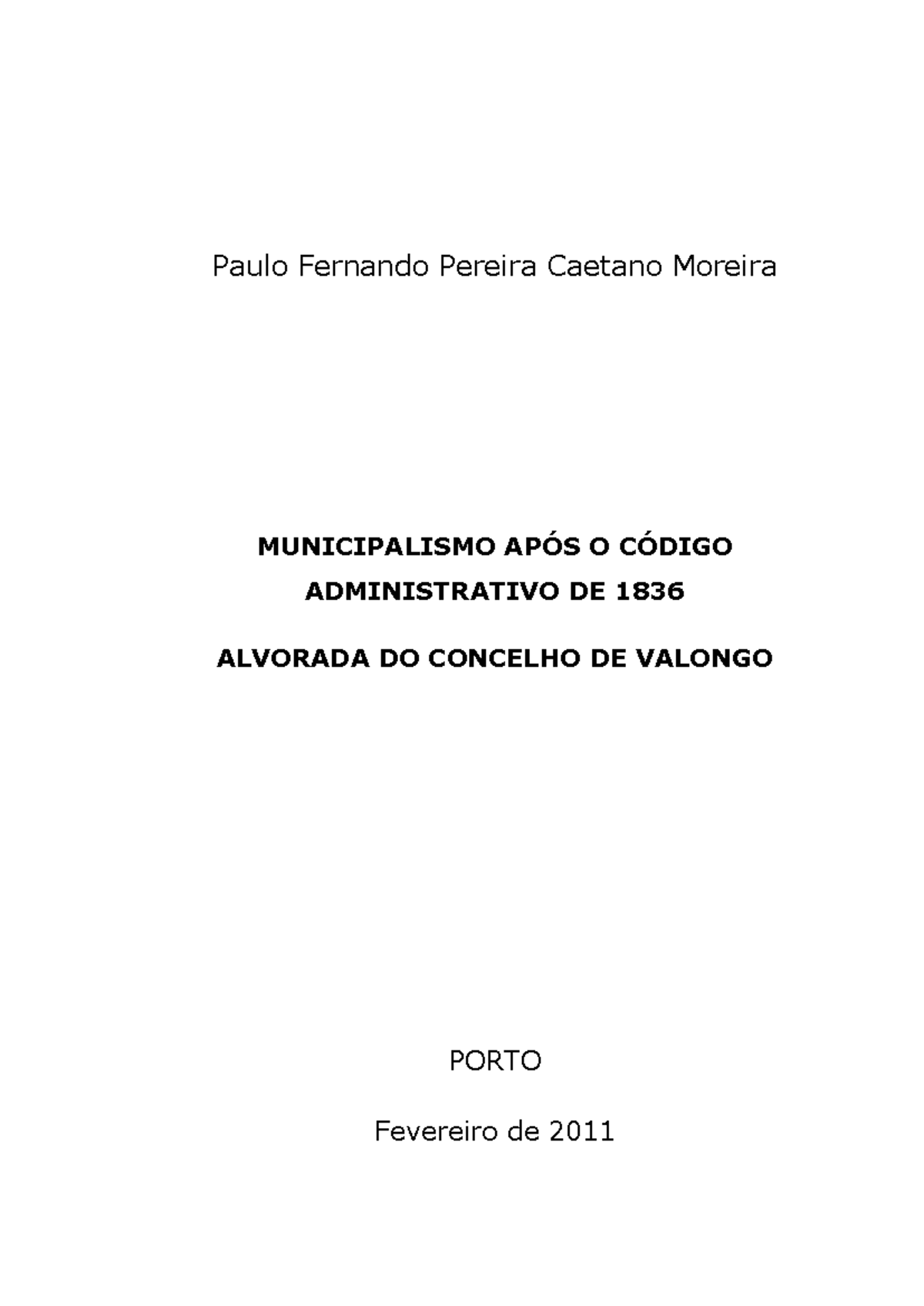 Municipalismo Valongo - Paulo Fernando Pereira Caetano Moreira ...
