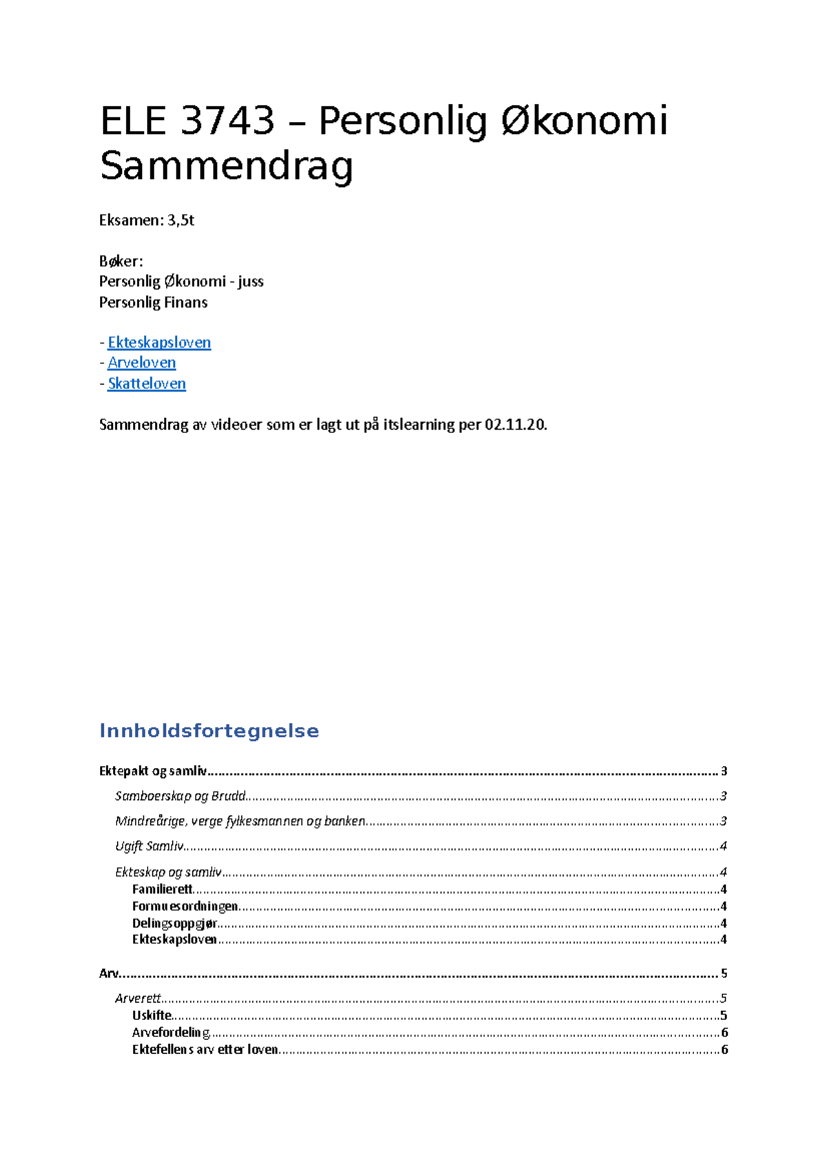 ELE 3743 Personlig Økonomi Sammendrag - ELE 3743 – Personlig Økonomi Sammendrag Eksamen: 3,5t ...