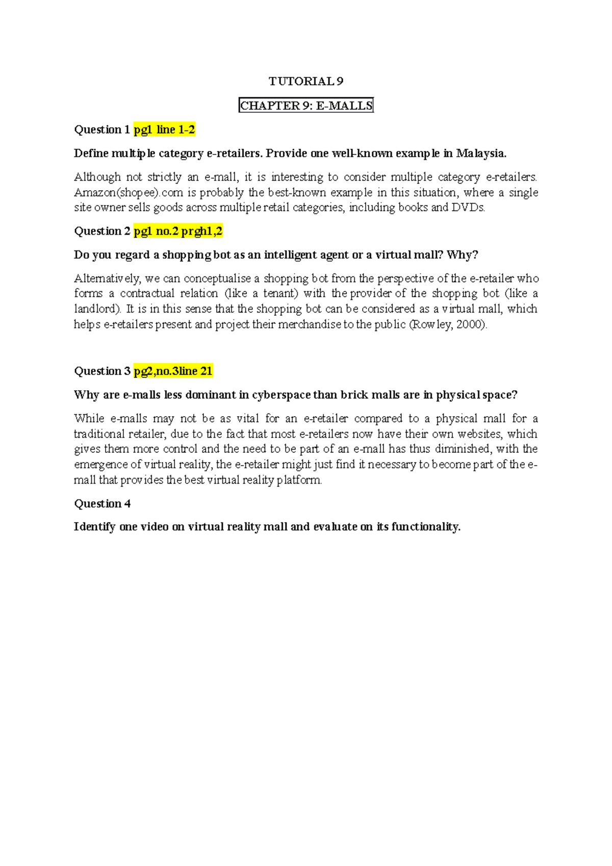 Tutorial 9 - good luck - TUTORIAL 9 CHAPTER 9: E-MALLS Question 1 pg1 line 1- Define multiple ...