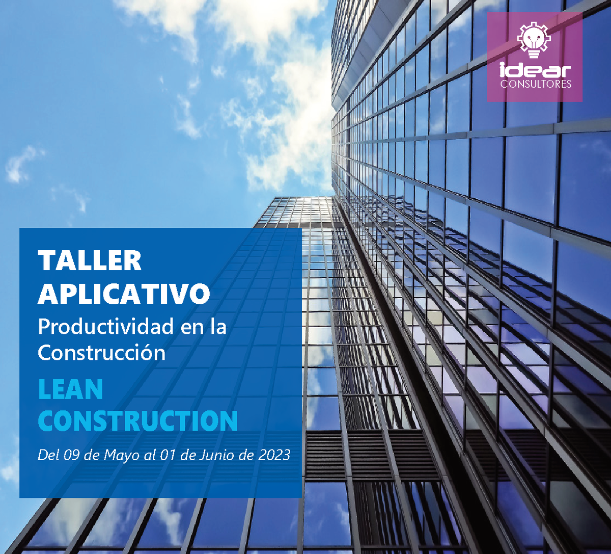 Brochure Lean Mayo 2023 - CONSULTORES TALLER APLICATIVO CONSTRUCTION LEAN Productividad en la ...