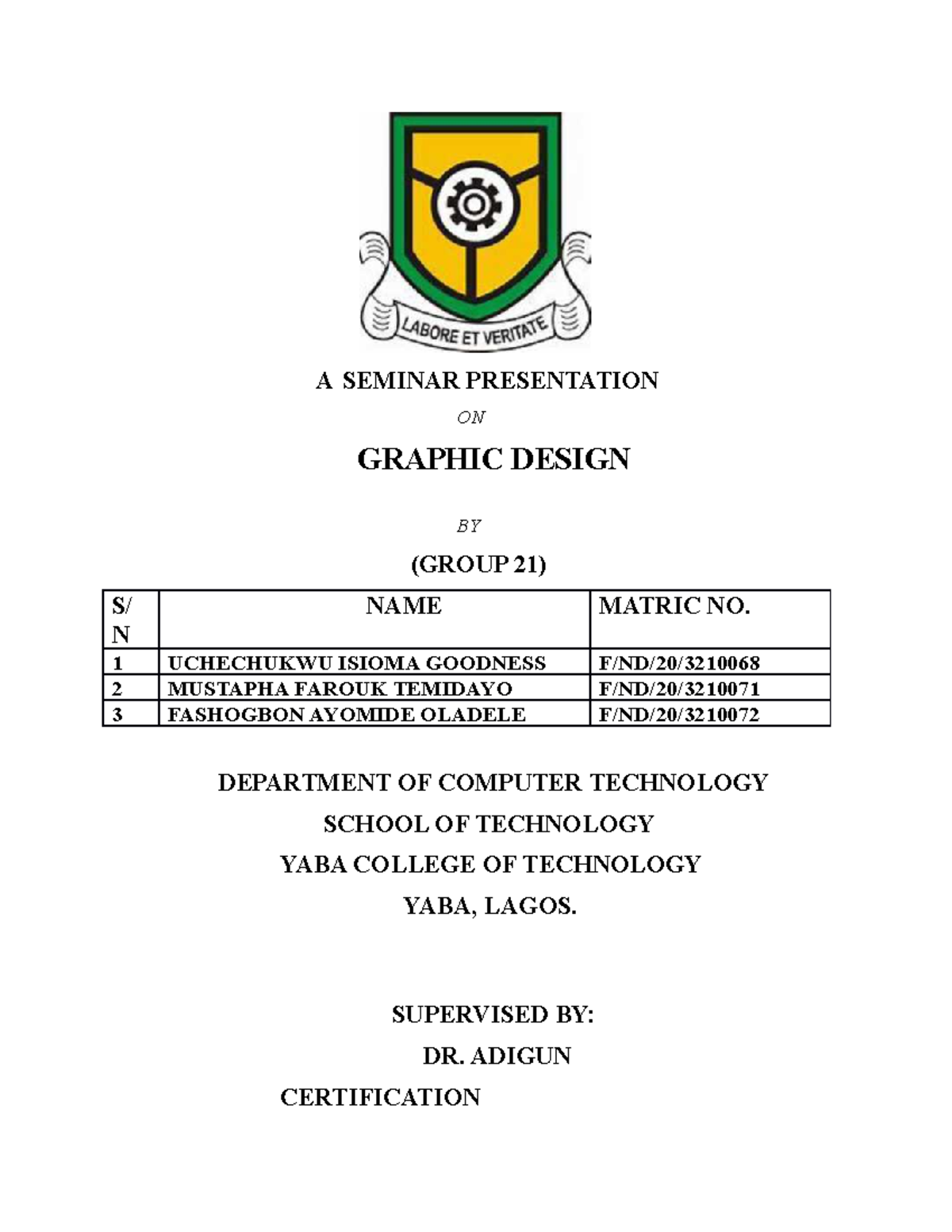 Seminar Report - A SEMINAR PRESENTATION ON GRAPHIC DESIGN BY (GROUP 21 ...