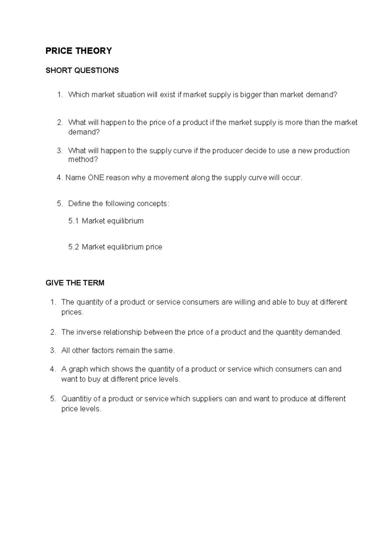 21042023 - PRICE THEORY SHORT QUESTIONS Which market situation will ...