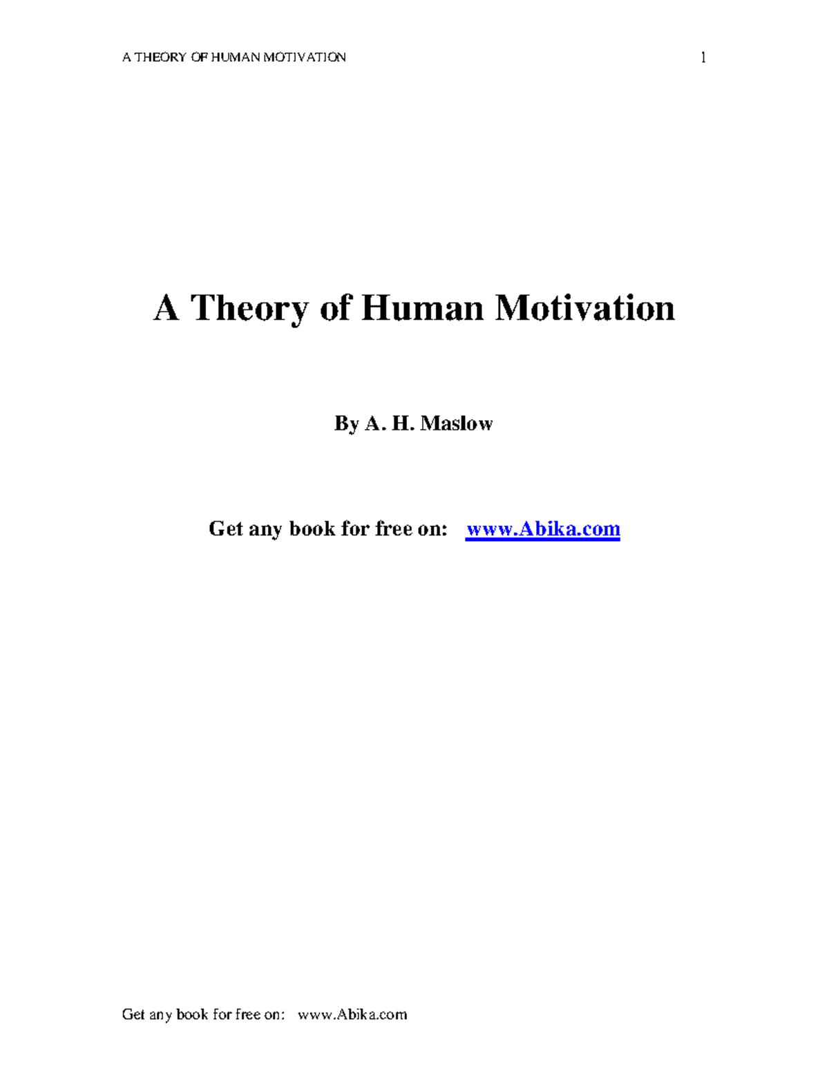 Theory of human motivation - 1 A Theory of Human Motivation By A. H ...