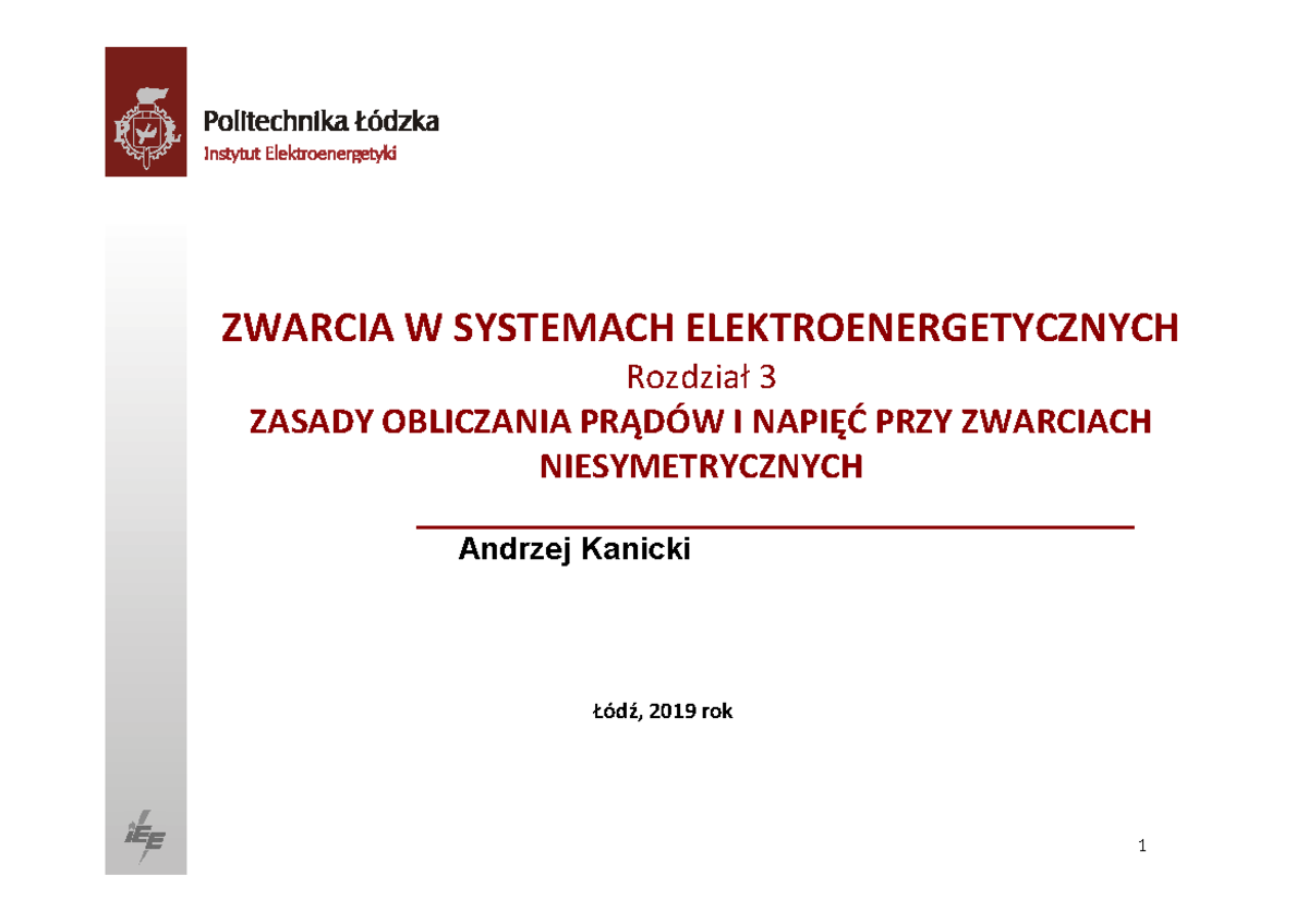 Kanicki Zwarcia Rozdział 3a - ZWARCIA W SYSTEMACH ELEKTROENERGETYCZNYCH RozdziaC 3 ZASADY ...