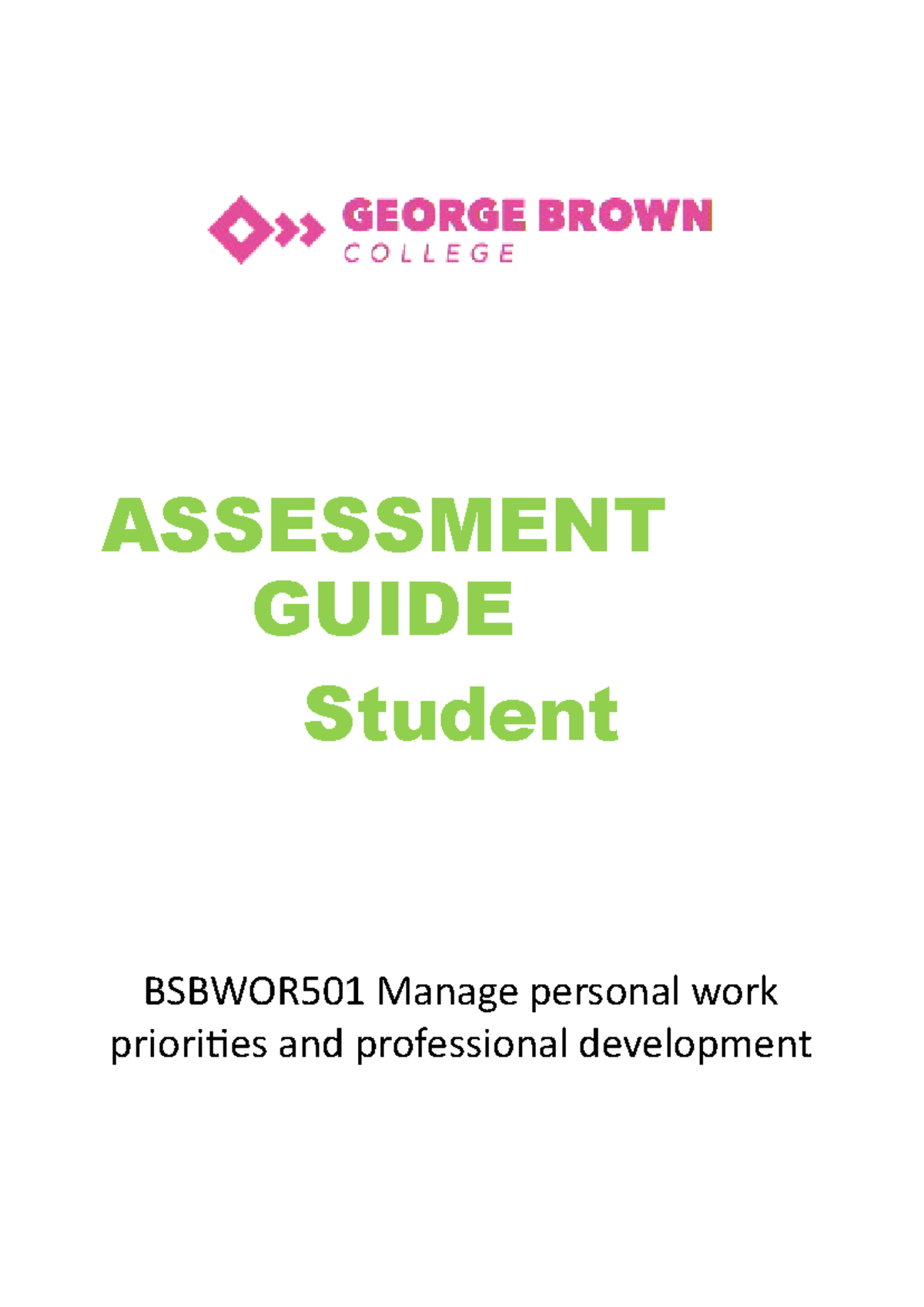 Bsbwor 501 Assessment Guide v1 Student - ASSESSMENT GUIDE Student ...