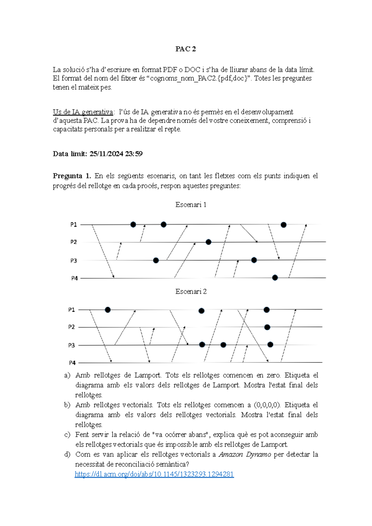 PAC2 2425 Cat - Enunciado PAC 2 - PAC 2 La solució s’ha d’escriure en format PDF o DOC i s’ha de ...