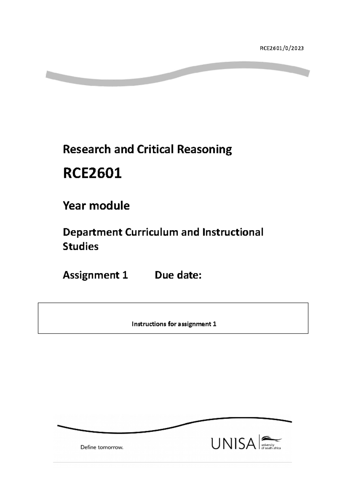 RCE2601 Assignment 1 - Assessment - RCE2601/0/ Research and Critical Reasoning RCE Year module ...
