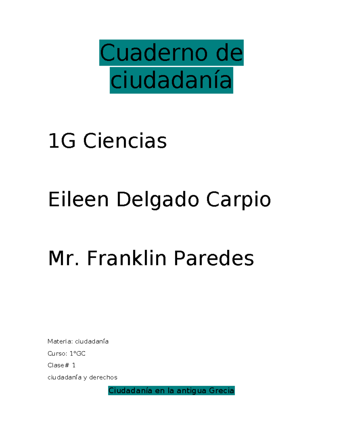 Ciudadania - CIU - Cuaderno de ciudadanía 1G Ciencias Eileen Delgado ...